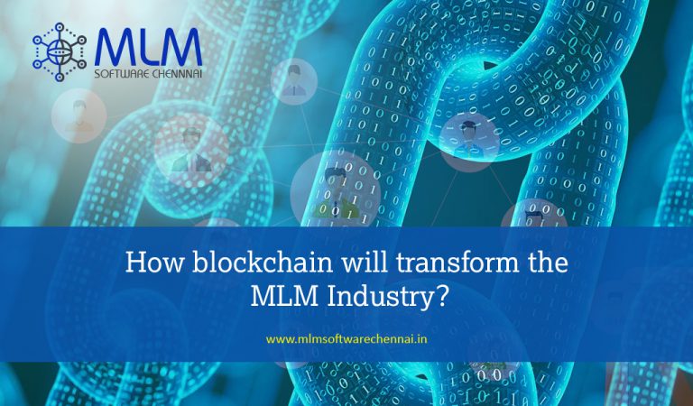 How blockchain will transform the MLM Industry? – MlmSoftwareChennai